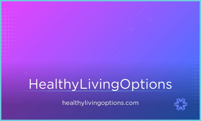 HealthyLivingOptions: The domain name HealthyLivingOptions.com is for sale
