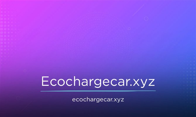 EcoChargeCar.xyz is for sale