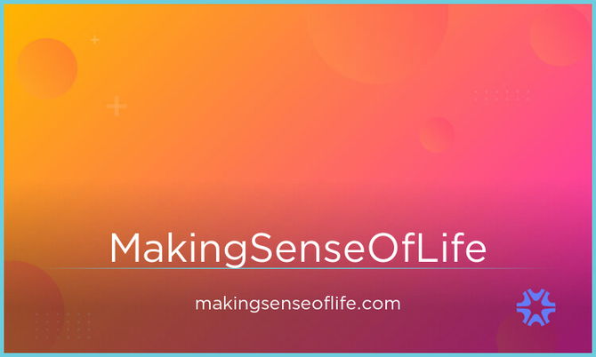 MakingSenseOfLife: The domain name MakingSenseOfLife.com is for sale