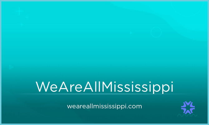 WeAreAllMississippi: The domain name WeAreAllMississippi.com is for sale